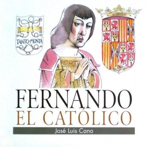 Fernando el Católico | Personajes Ilustres